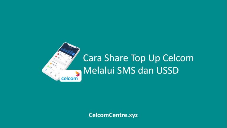 √ 2 Cara Share Top Up Celcom ke Celcom Transfer Kredit